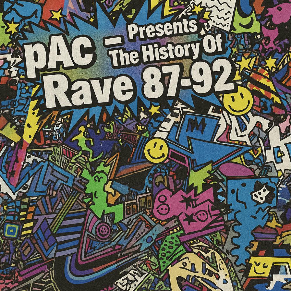 pAc - History Of Rave! Vol.1. (87-92 Rave Anthems Mix) by p^c • Audius